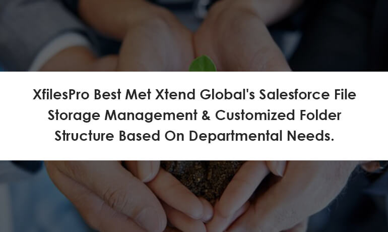 Extend Global - Team Drive | XfilesPro Customer Success Story Extend Global - Team Drive | XfilesPro Customer Success Story