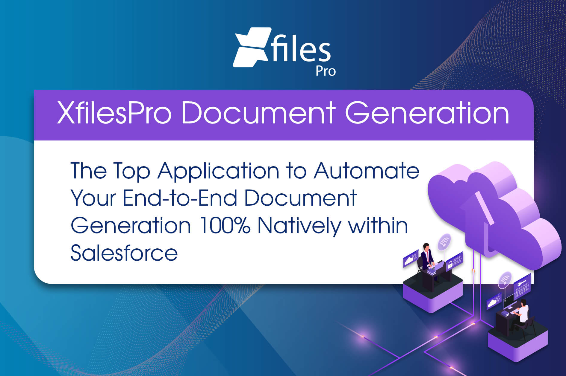 Salesforce Document Generation App | XfilesPro - XfilesPro: DocuPrime ... Salesforce Document Generation App | XfilesPro - XfilesPro: DocuPrime ...